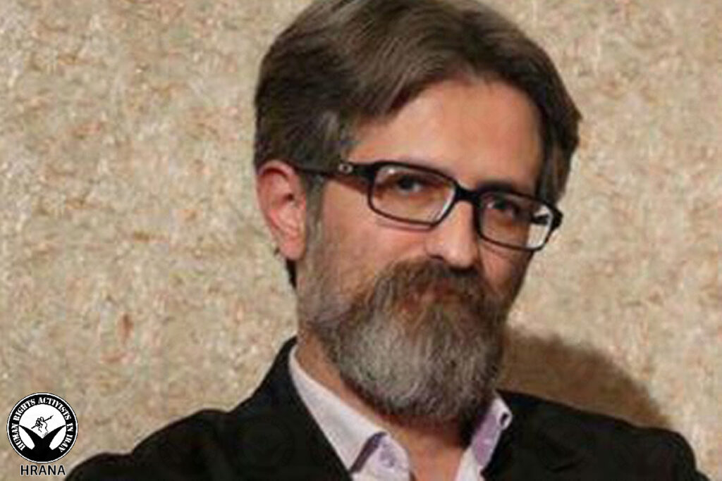 Update on Mostafa Daneshjoo: Evin Prison Authorities Won’t Budge on ...